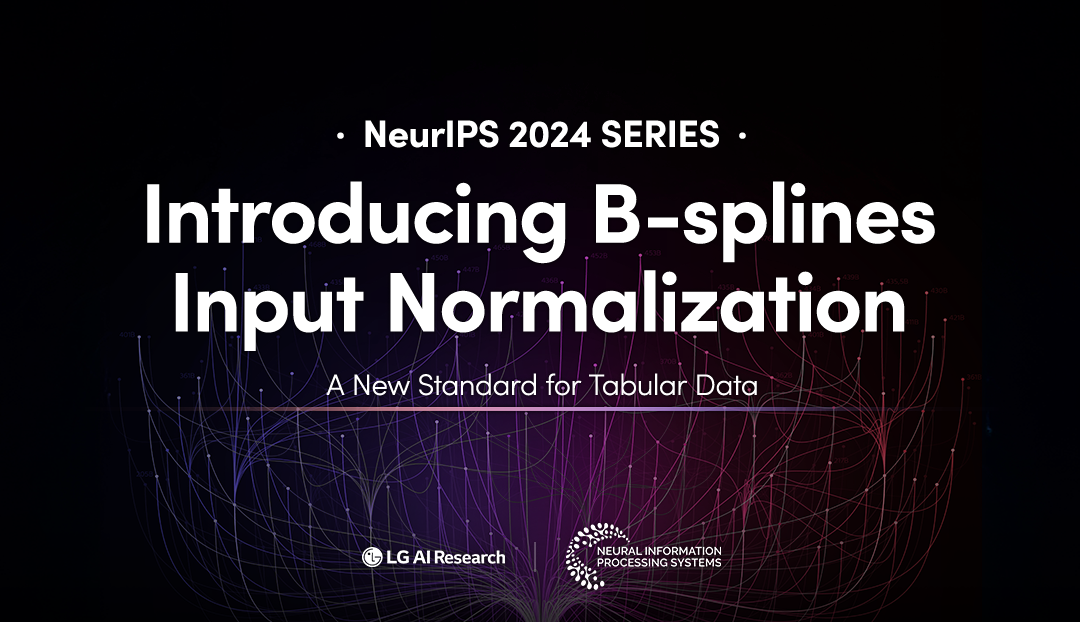 [NeurIPS 2024 Series] Tabular Data를 위한 B-splines 기반 입력값 정규화 방식 - LG AI Research BLOG