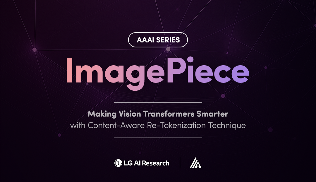 [AAAI-25] ImagePiece: A Novel Content-Aware Re-Tokenization Technique for Semanticizing Tokens ...
