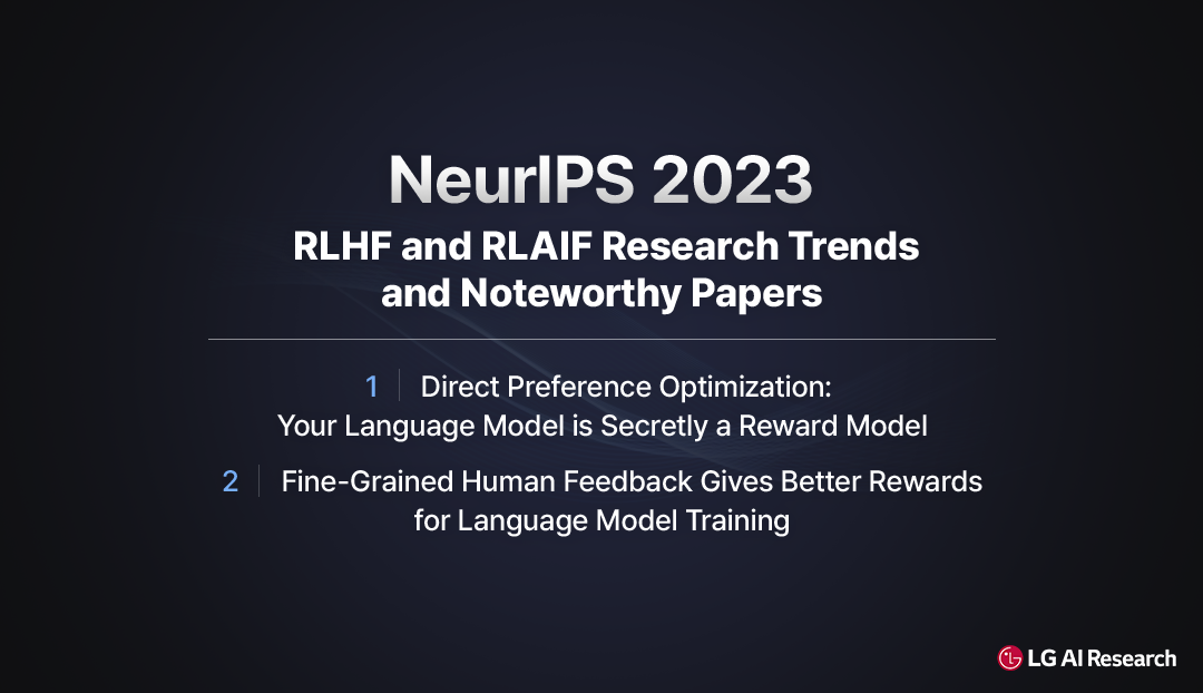 [NeurIPS 2023] RLHF and RLAIF Research Trends and Noteworthy Papers ...